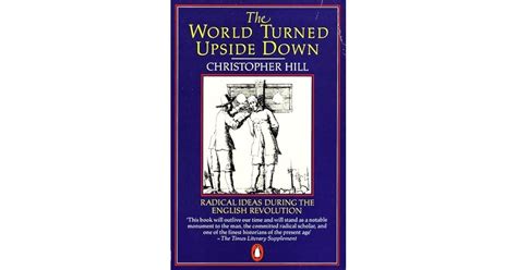 The World Turned Upside Down Radical Ideas During The English