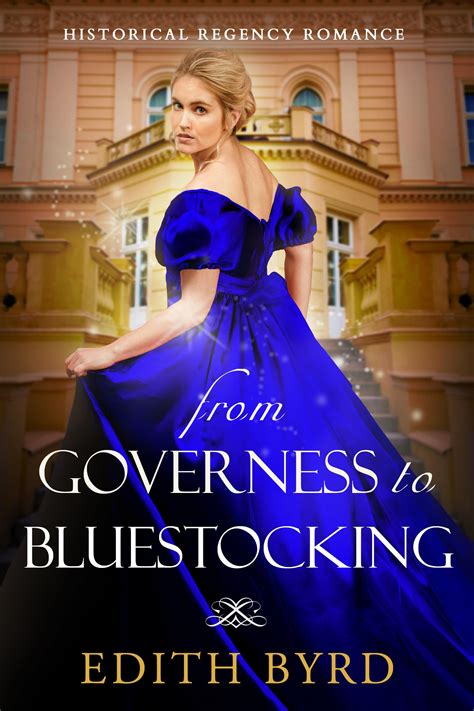 From Governess To Bluestocking Historical Regency Romance Novel By