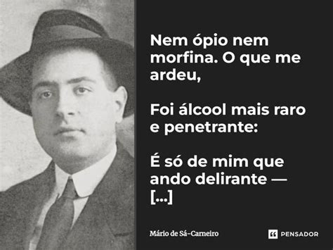 ⁠nem ópio Nem Morfina O Que Me Mário De Sá Carneiro Pensador