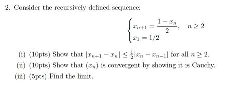 solved 2 consider the recursively defined sequence 1 in