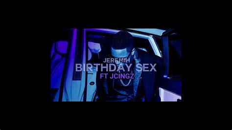 Jeremih Ft Jcingz Birthday Sex Remix Youtube