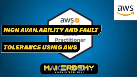 high availability and fault tolerance using aws aws ccp the easy way