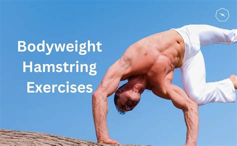 The 10 Best Bodyweight Hamstring Exercises At Home Healthprokit R