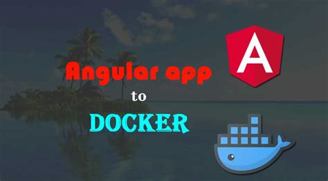 deploy an angular app to docker
