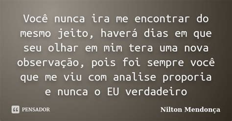 Você Nunca Ira Me Encontrar Do Mesmo Nilton Mendonça Pensador