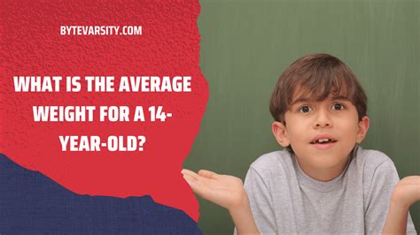 What Is The Average Weight For A 14 Year Old Bytevarsity