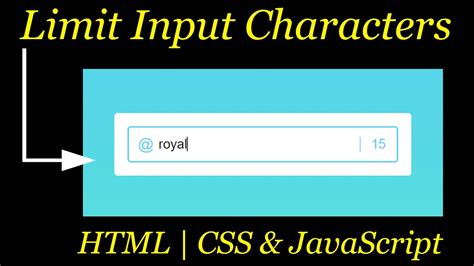limit input characters using html css and javascript youtube