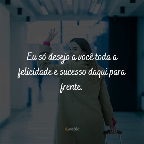 79 Frases De Despedida No Trabalho Para Viver Uma Nova Fase