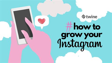 How To Grow Your Instagram In 2022 Twine