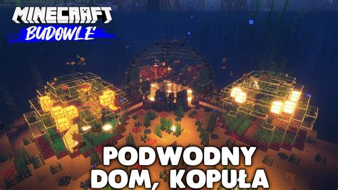 Minecraft Jak ZbudowaĆ Podwodny Dom KopuŁa Minecraft Budowle 32