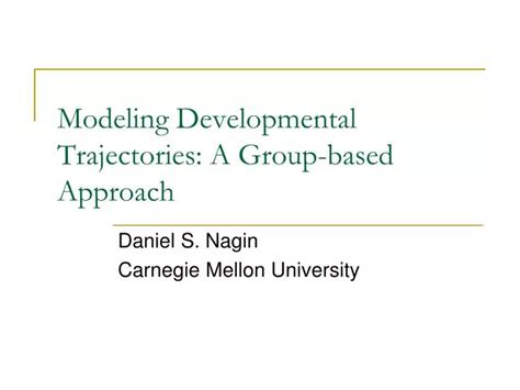 Ppt Modeling Developmental Trajectories A Group Based Approach