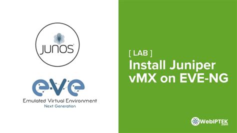 how to install and setup juniper vmx 18 2r1 on eve ng qemu kvm youtube