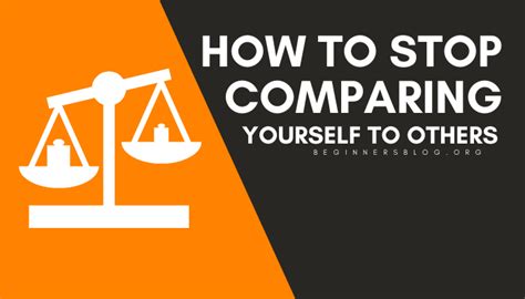 How To Stop Comparing Yourself To Others 10 Practical Advice