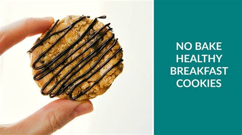 No Bake Healthy Breakfast Cookies Youtube