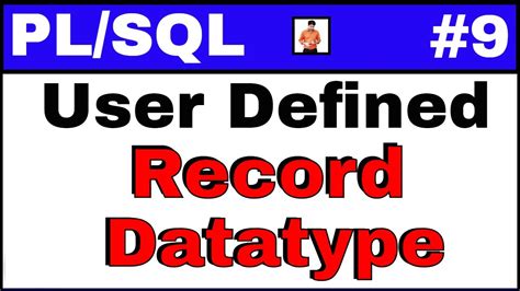 pl sql tutorial 9 declaration of user defined record datatype