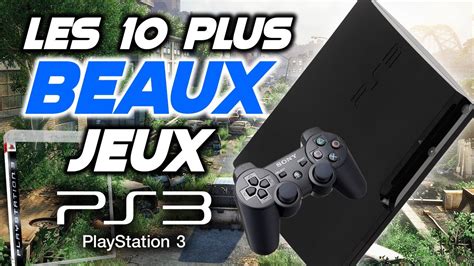 Les 10 Plus Beaux Jeux De La Ps3 Youtube