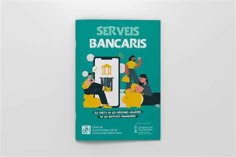 La Unión De Consumidores Lanza Una Guía De Derechos Bancarios Unió De