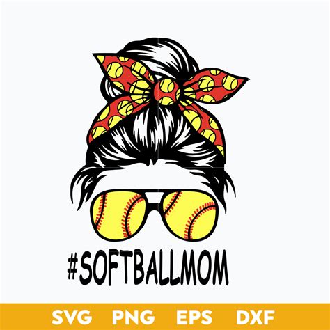 Softball Mom Svg Mom Life Svg Mom Messy Bun Svg Mothers Inspire