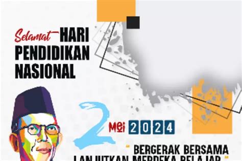 7 Link Twibbon Persiapan Menyambut Hardiknas 2024 Rayakan Hari