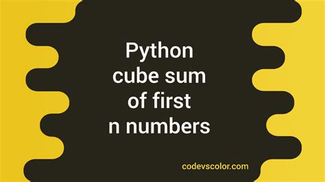 python program to find the cube sum of first n numbers