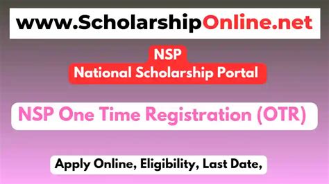Nsp One Time Registration Otr 2024 25 Apply Online Login Last Date