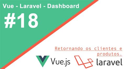 18 retornando clientes produtos do back end para o front end no