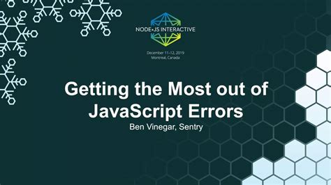 getting the most out of javascript errors ben vinegar sentry youtube