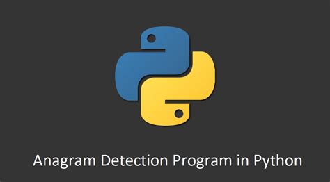 anagram detection problem for a string in python