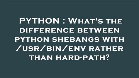 python what s the difference between python shebangs with usr bin
