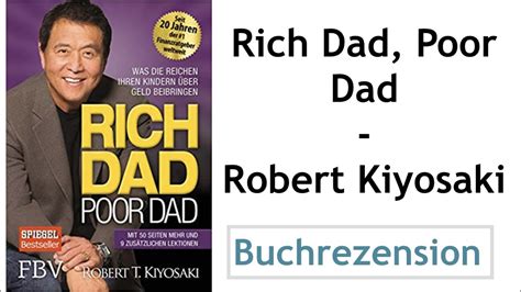 Rich Dad Poor Dad Robert Kiyosaki Rezension Und Zusammenfassung