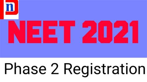 Nta Neet 2021 Phase 2 Registration Latest Update Youtube