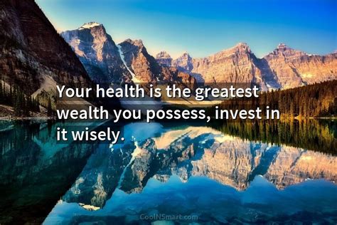 Quote Your Health Is The Greatest Wealth You Coolnsmart