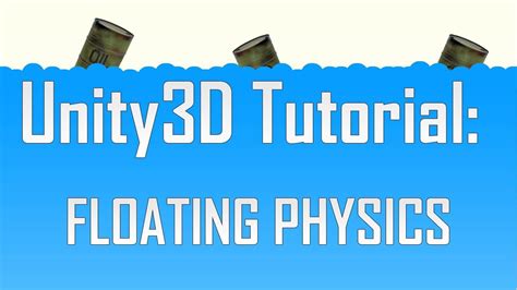 [unity3d] floating physics objects in unity3d unity tutorials unity