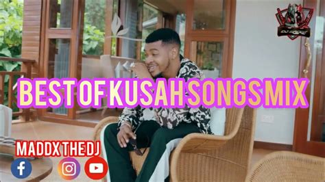 Dj Maddx Best Of Kusah Songs Ft Maua Sama Wenyewe Sweet Nakupenda I