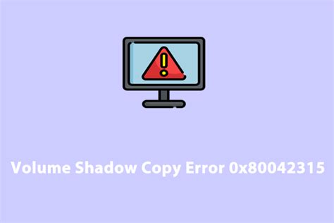 how to fix volume shadow copy error 0x80042315 win 10 11