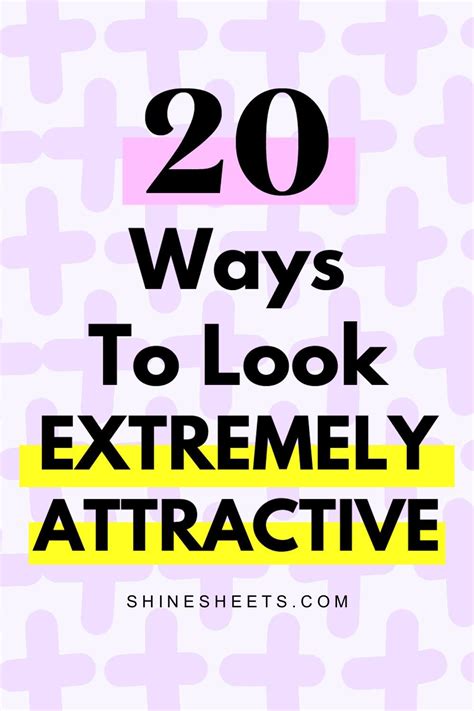 How To Look Good 20 Easy Ways To Look More Attractive Artofit