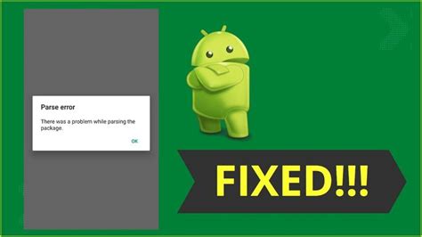 fix there was a problem parsing the package error on android working