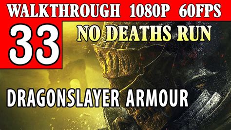 [pc] Dark Souls 3 Walkthrough Part 33 Boss Dragonslayer Armour Gameplay