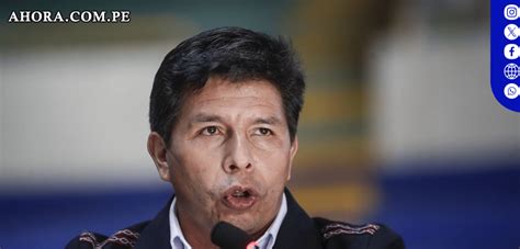 Fiscalía Pide 34 Años De Cárcel Para Pedro Castillo Por Fallido