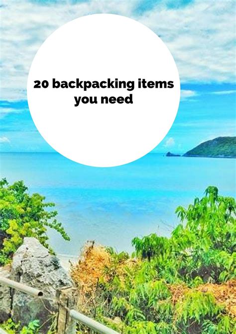 Backpacking Essentials South East Asia What To Pack In Your Backpack