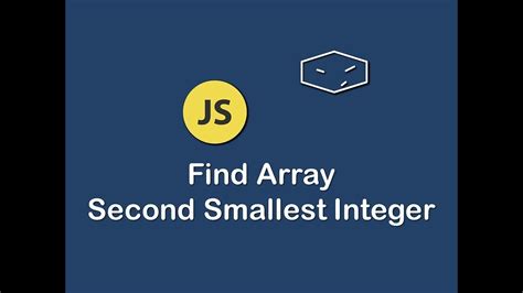 find array second smallest integer in javascript youtube
