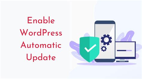 Enable Automatic Updates Wordpress Core