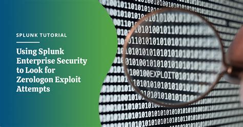 using splunk enterprise security to look for zerologon exploit attempts