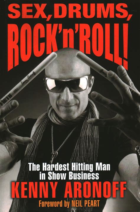Sex Drums Rock N Roll The Hardest Hitting Man In Show