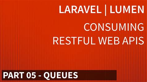 laravel i lumen consuming restful web apis part 05