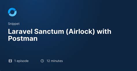 laravel sanctum airlock with postman codecourse