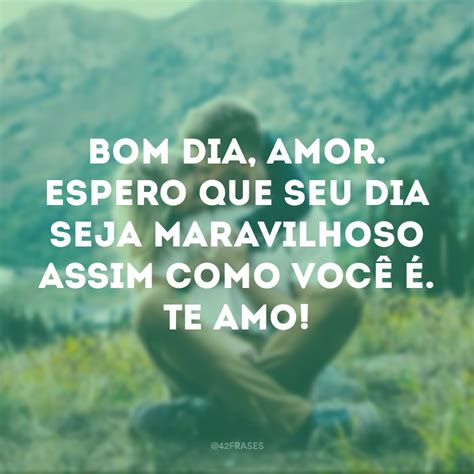 50 Frases Românticas De Bom Dia Para Fazer O Seu Amor Acordar Sorrindo