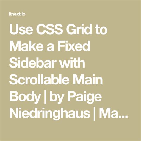 use css grid to make a fixed sidebar with scrollable main body by