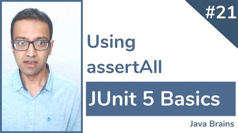 junit 5 basics 21 using assertall youtube