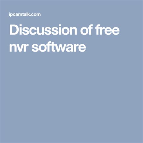 discussion of free nvr software carolingian practice discuss